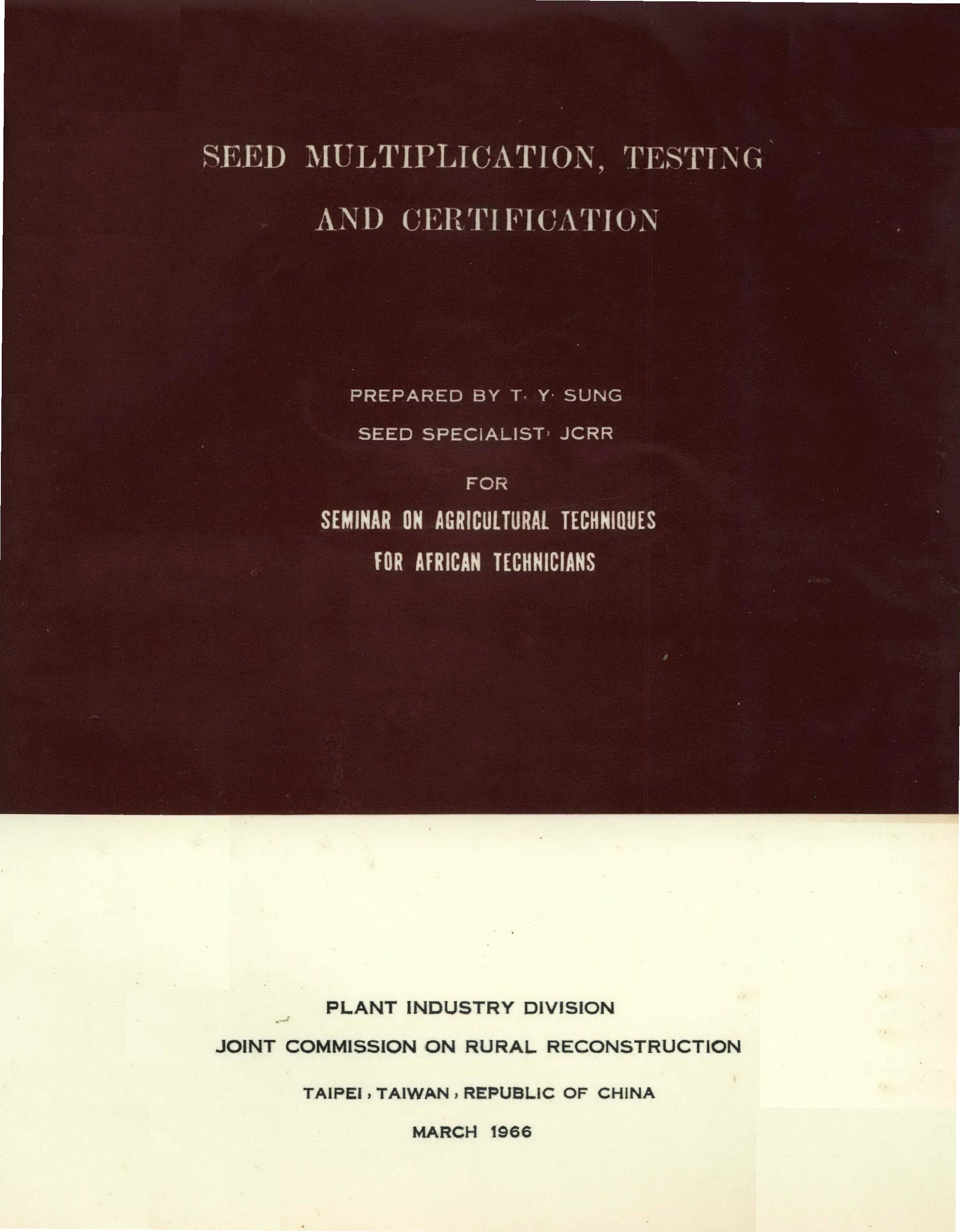 SEED MULTIPLICATION, TESTING AND CERTIFICATION - 農業知識入口網